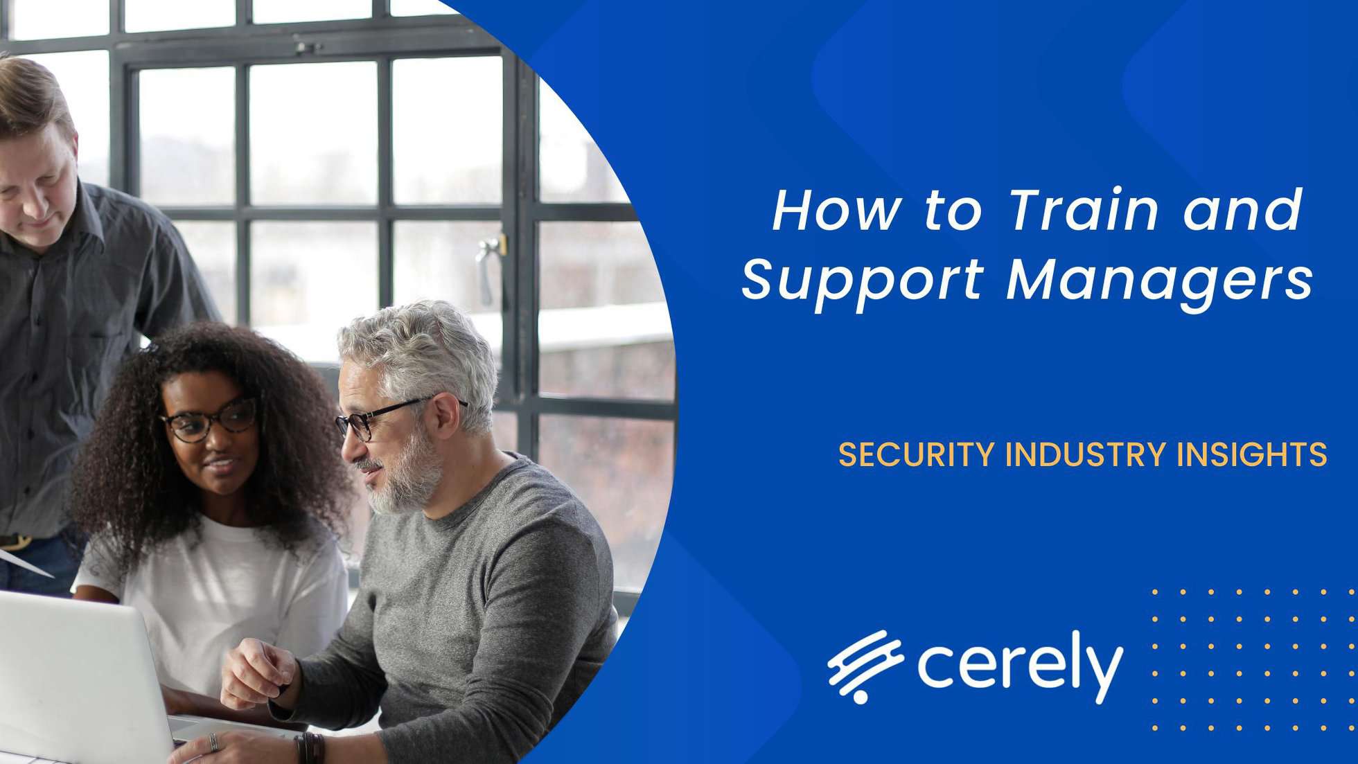 How to Train and Support Managers - Cerely